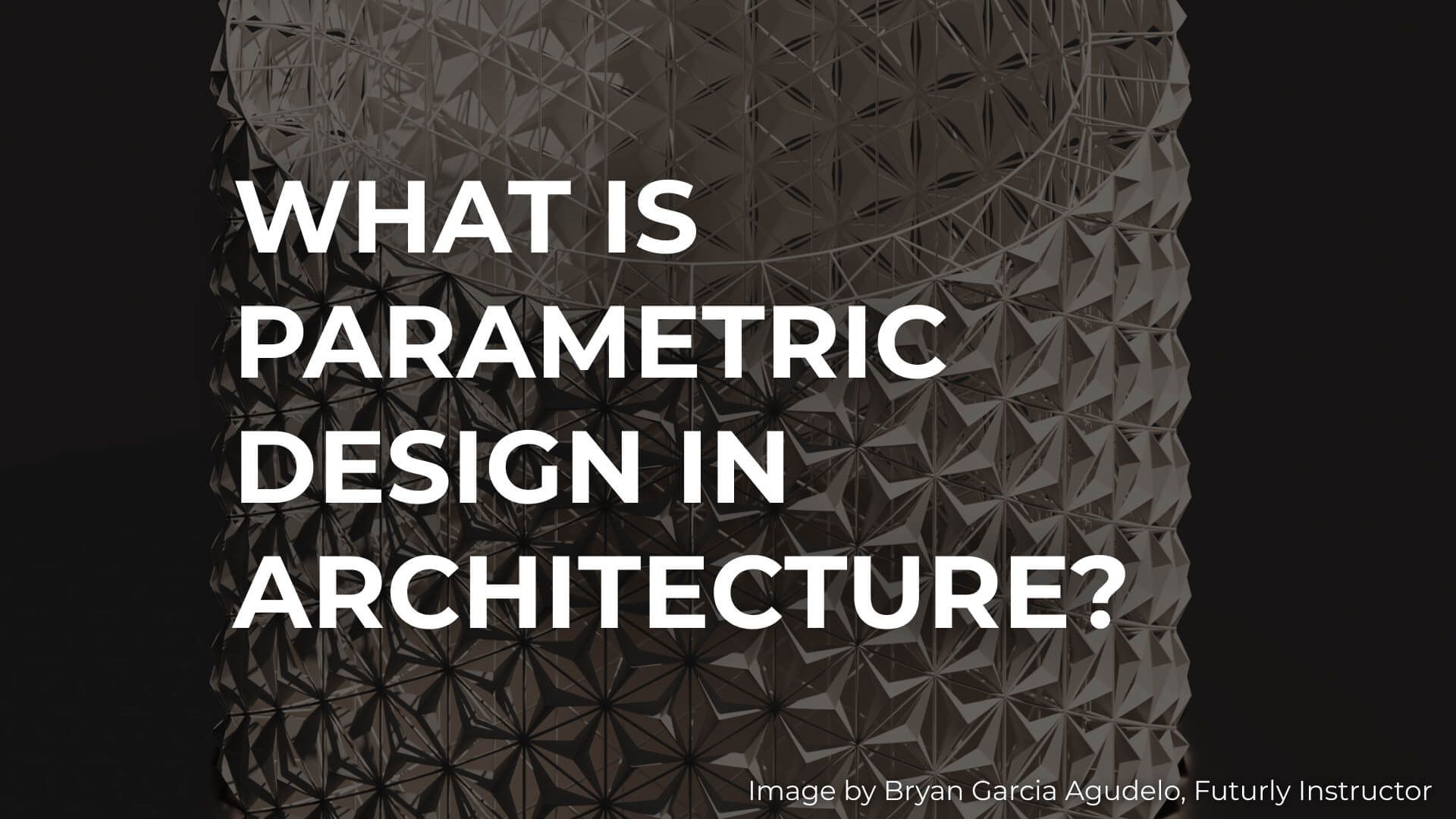 What is Parametric Design in Architecture?